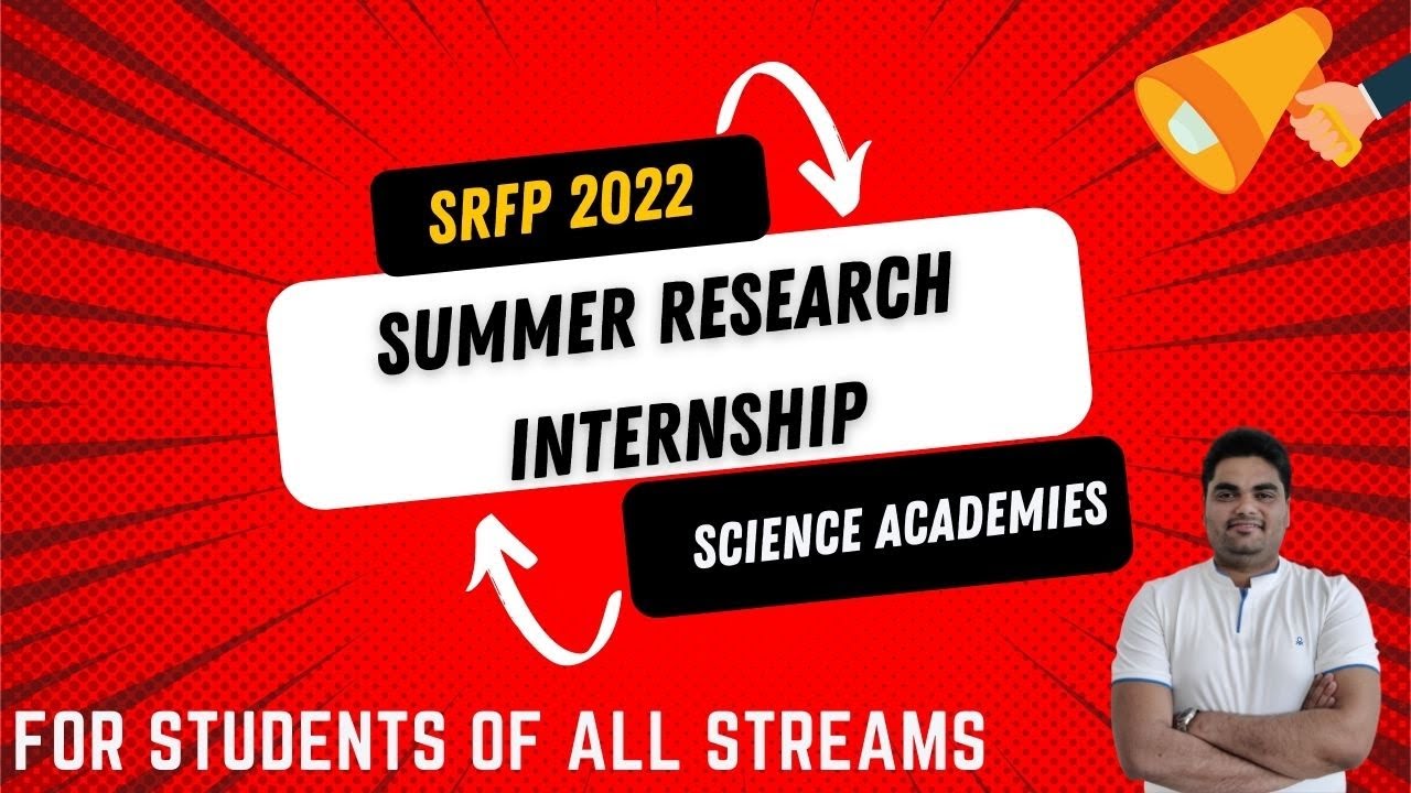 Summer Research Fellowship Program | SRFP 2022 | National Science Academy | Complete Information ...
