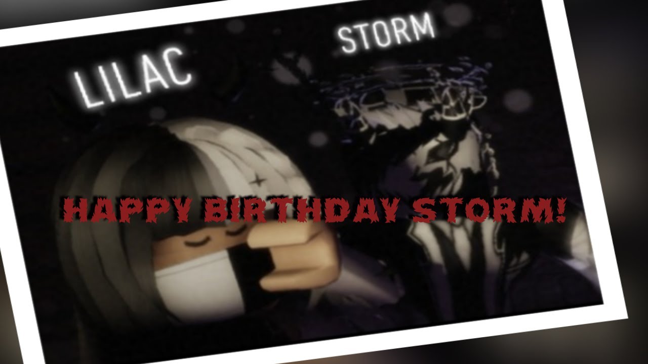 Happy Birthday Storm! - YouTube