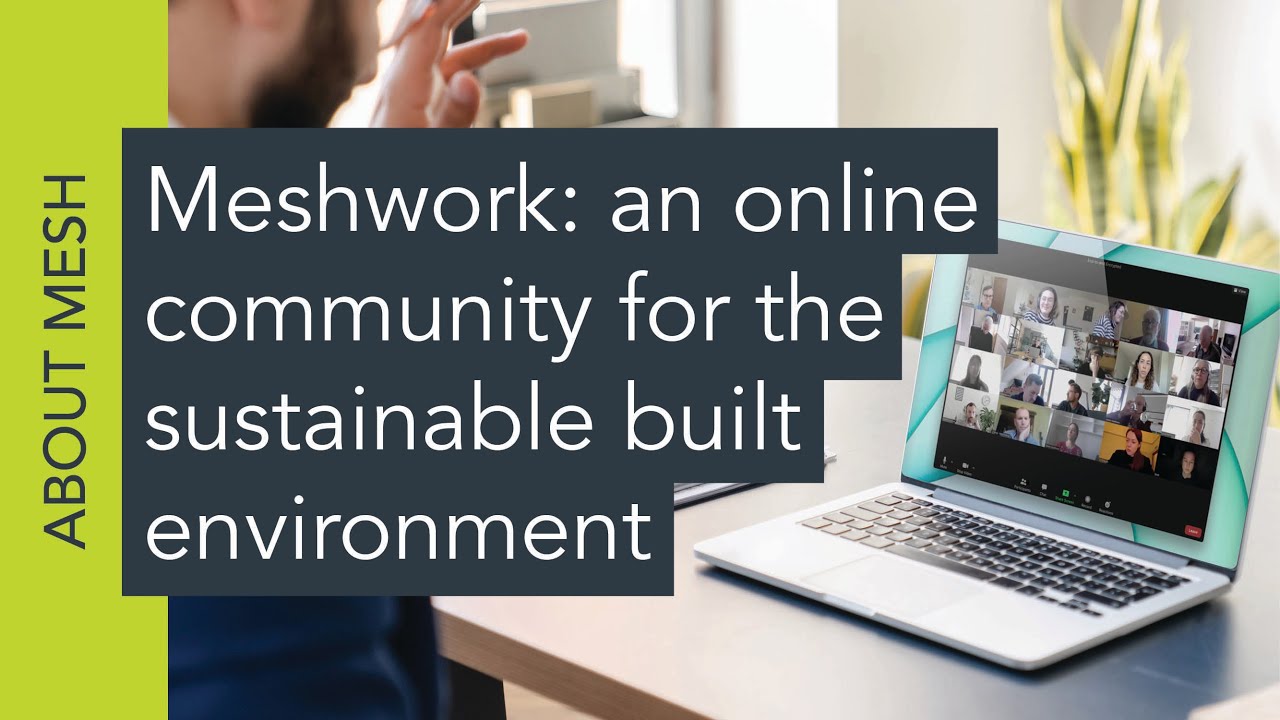 Meshwork: an online community for the sustainable built environment ...