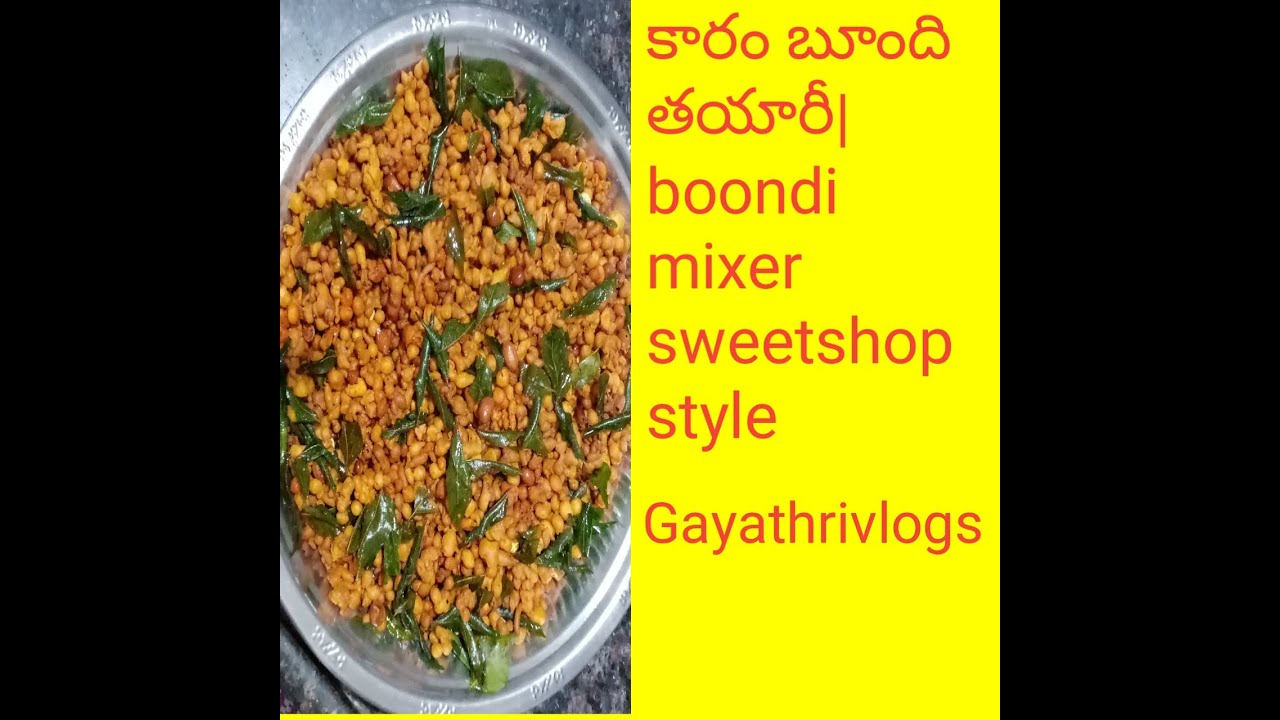 కారం బూంది తయారీ| boondi mixer sweet shop style|😋👌 - YouTube