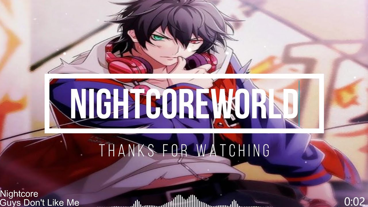 Nightcore - Guys Don't Like Me - YouTube