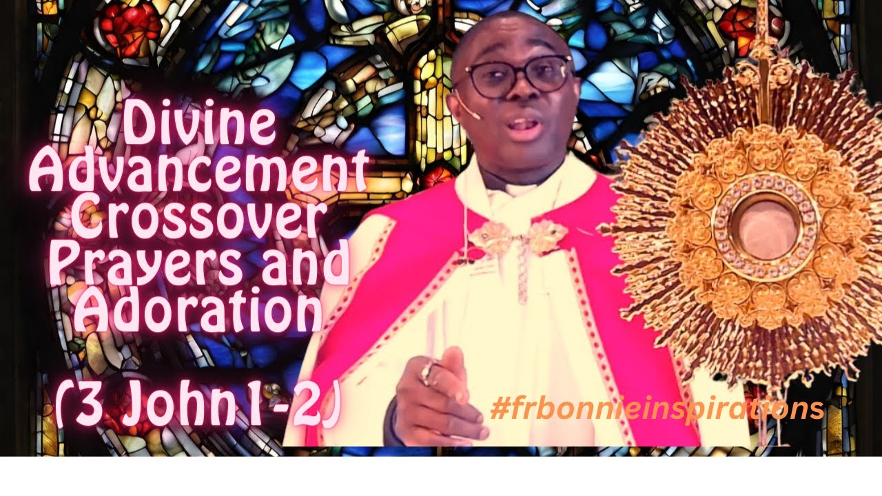 Divine Advancement Crossover Prayer and Adoration: "You shall Prosper ...