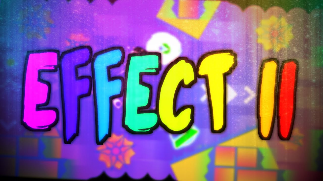 Effect II 100% (Extreme demon) by MrSupremeGD - Geometry Dash 2.1 - YouTube