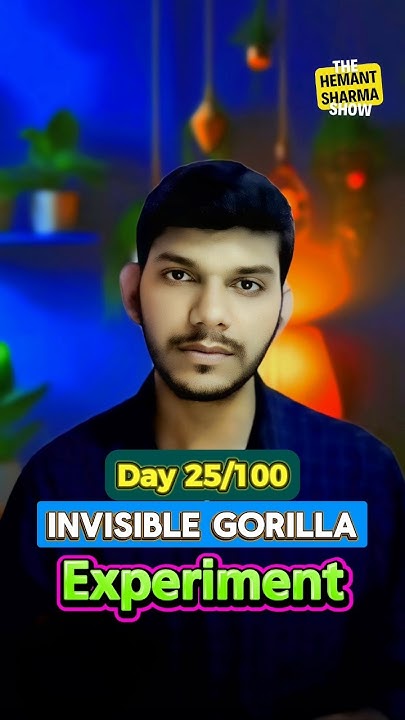 Day 25/100: Invisible Gorilla Experiment #shorts #100dayschallenge ...