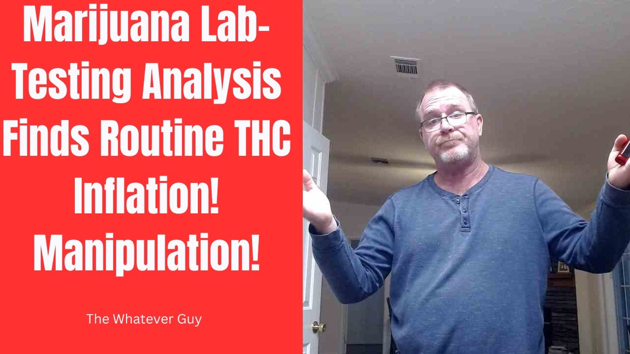 Marijuana Lab-Testing Analysis Finds Routine THC Inflation ...