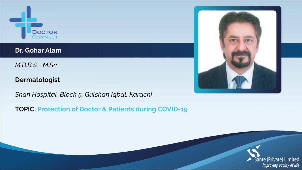 Dr. Gohar Alam sharing his views about Safety Measures during COVID-19 ...