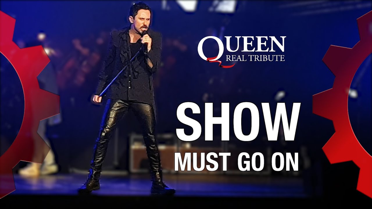 QUEEN REAL TRIBUTE SYMPHONY - Show must go on - LIVE - YouTube