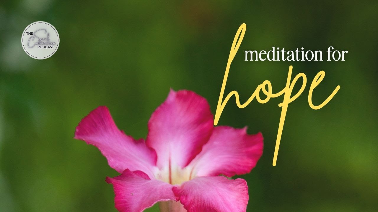 Meditation for Hope - YouTube