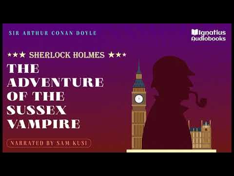 Sherlock Holmes: The Adventure of the Sussex Vampire (Full Audiobook ...