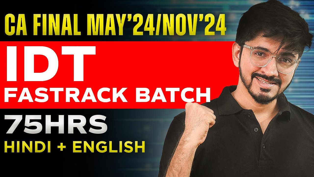 Launching NEW IDT Fastrack Batch | CA Final May/Nov 2024 | CA KARAN ...