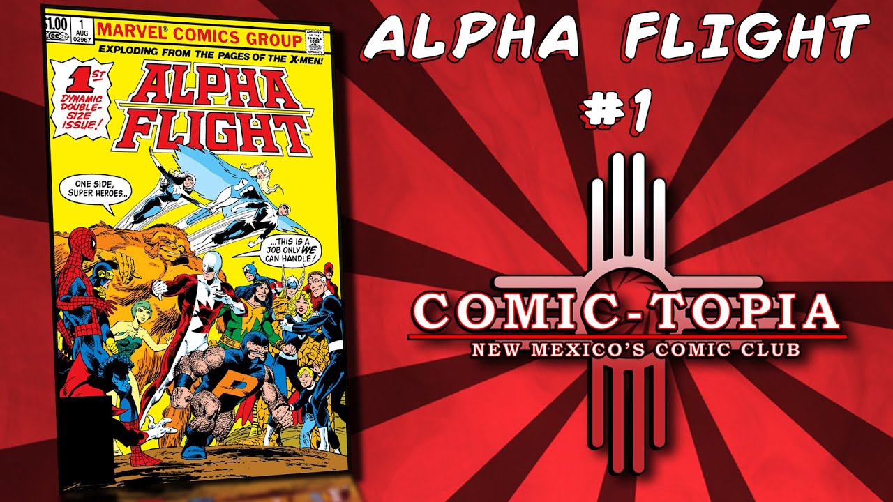 Alpha Flight 1 Marvel Comics 1983 Review - YouTube
