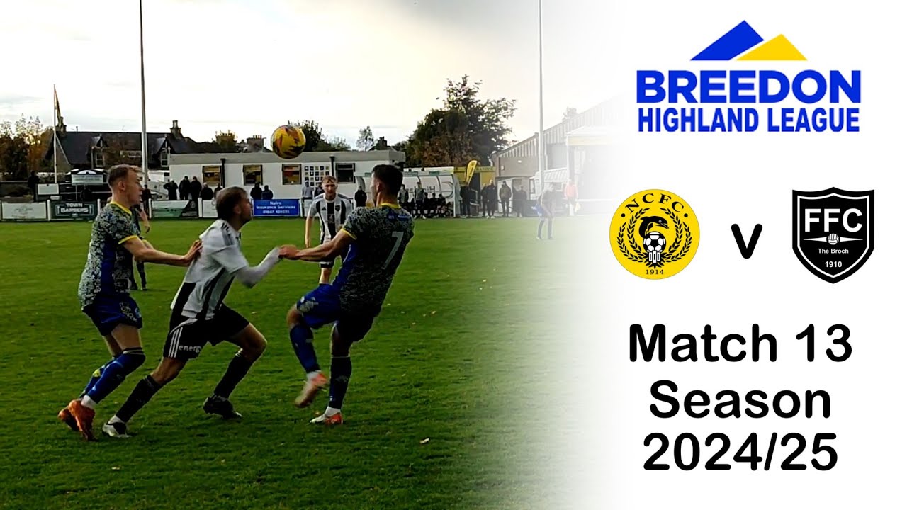 Nairn County v Fraserburgh | Breedon Highland League | Match 13 of ...