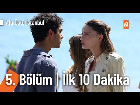 Altı Üstü İstanbul 5. Bölüm İlk 10 Dakika