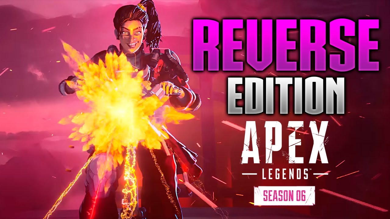 Apex Legends Season 6 Boosted Launch Trailer (Reverse Edition) - YouTube