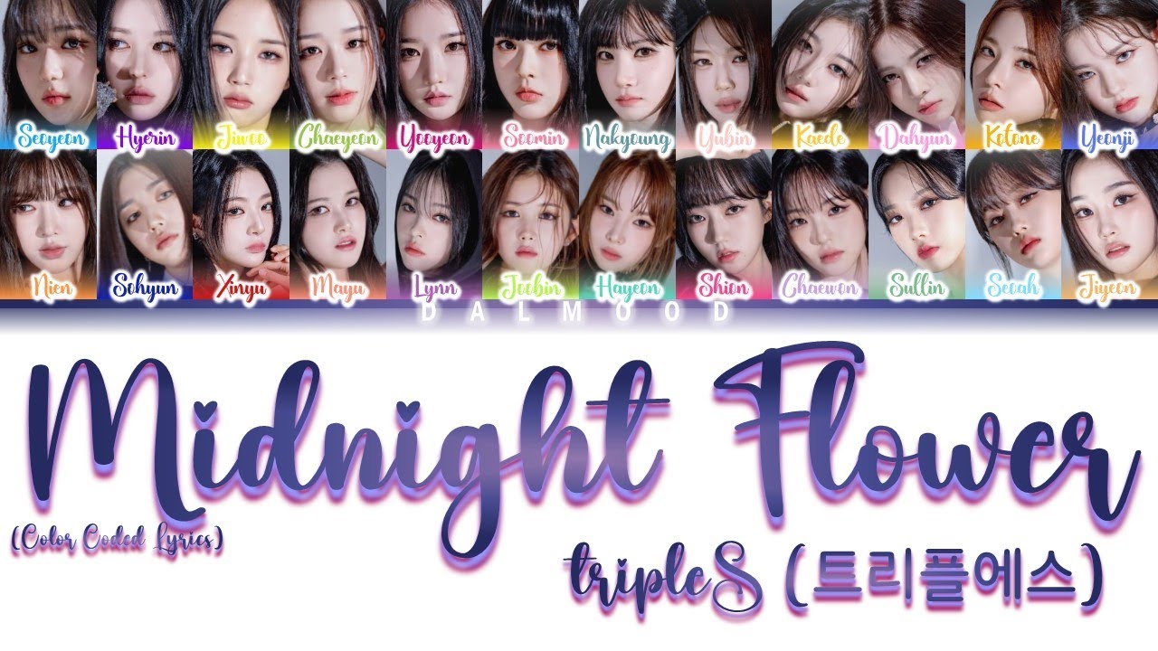 tripleS (트리플에스) - Midnight Flower [Color Coded Lyrics Han|Rom|Eng ...
