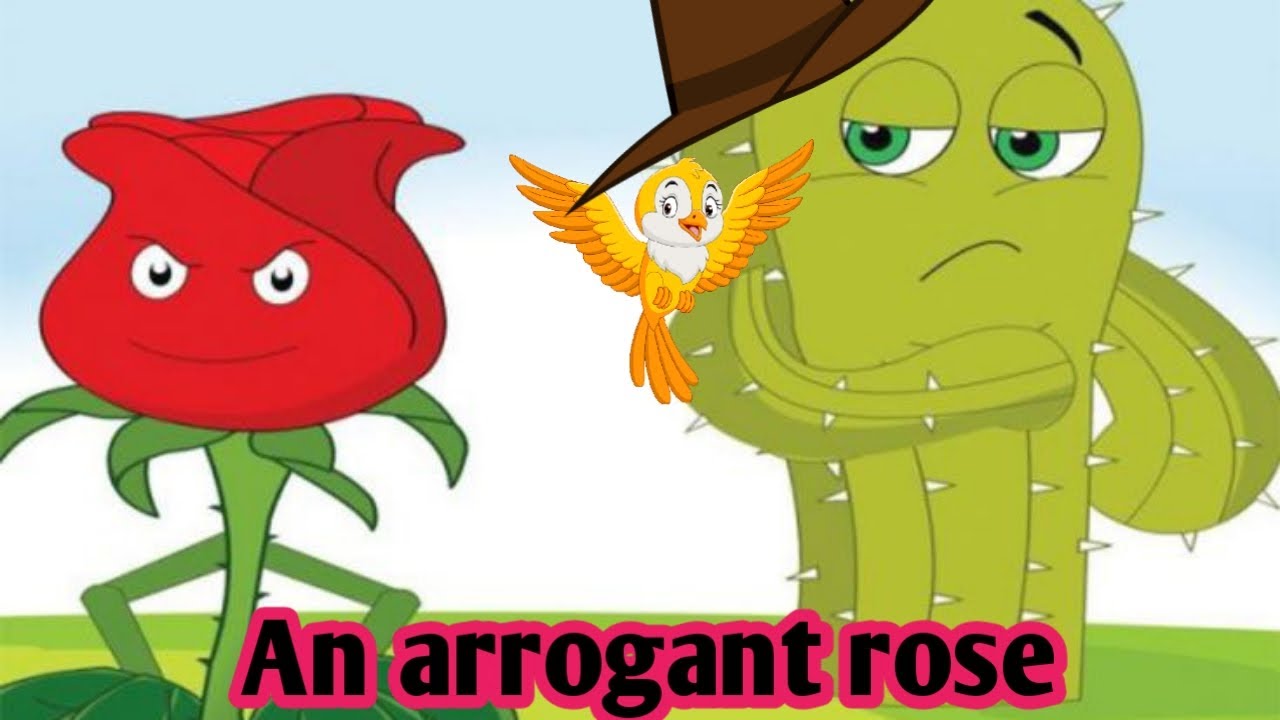 An arrogant rose and the cactus|ik magroor gulab or cactus ki Kahani ...