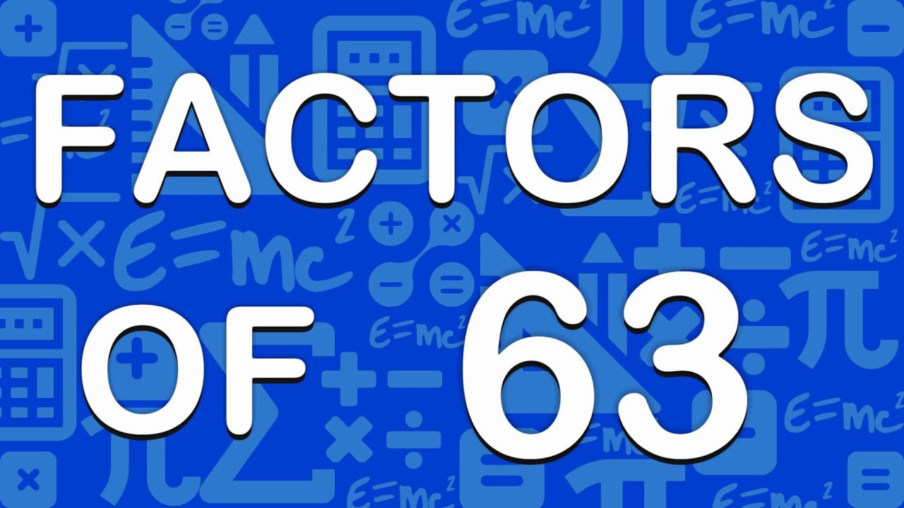 Factors of 63 / prime factors of 63 / #maths #factors # publicmaths ...