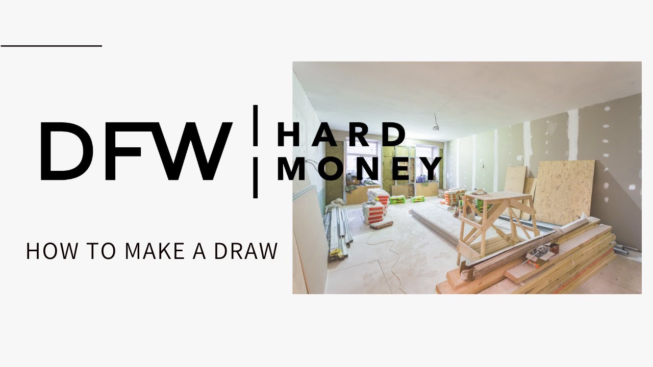 What is a Hard Money Draw | Easy Guide For Rehab Loans | DFW Hard Money ...