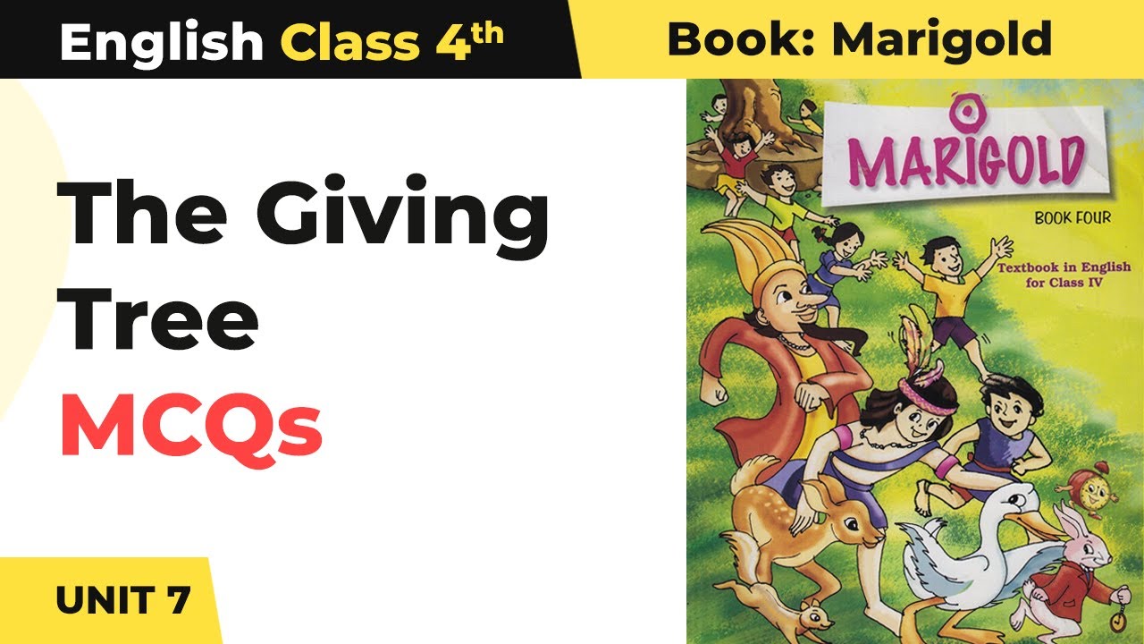 Marigold Class 4 English Unit 7 The Giving Tree MCQs YouTube Marigold Class 4 English Unit 7 The Giving Tree MCQs YouTube