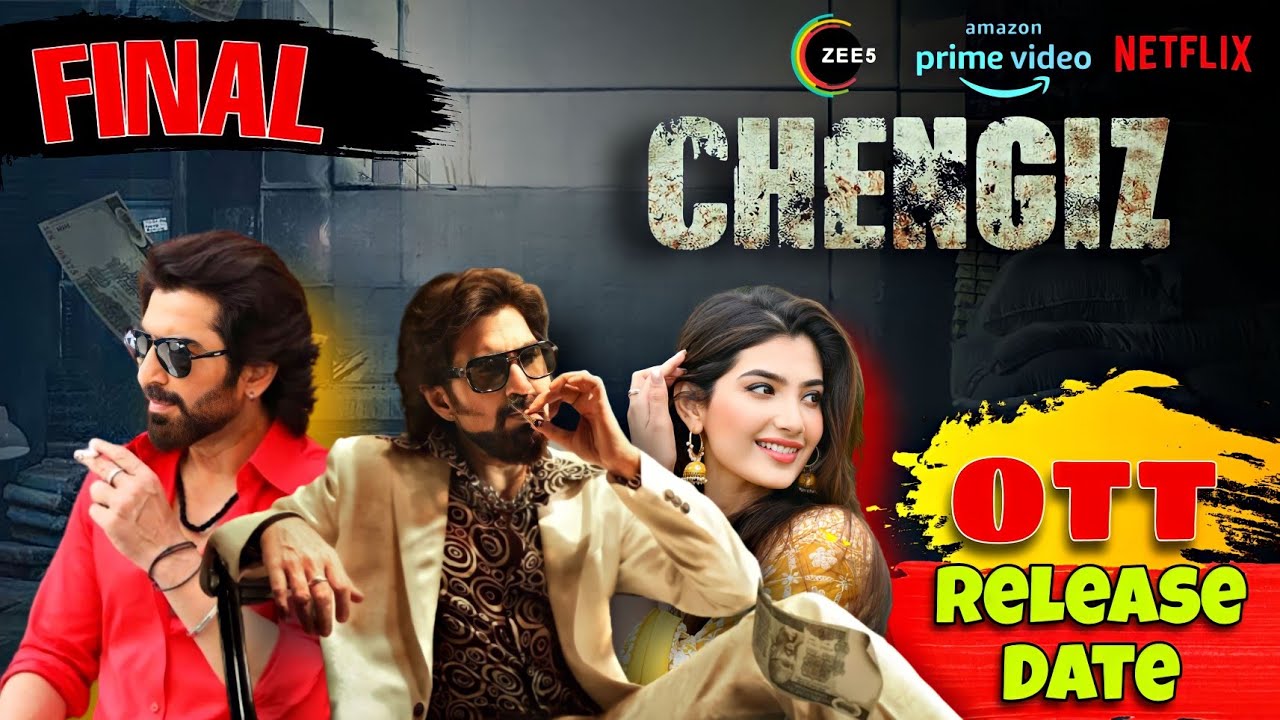 Chengiz Bengali Movie OTT Release Date Confirmed | Chengiz Movie OTT ...