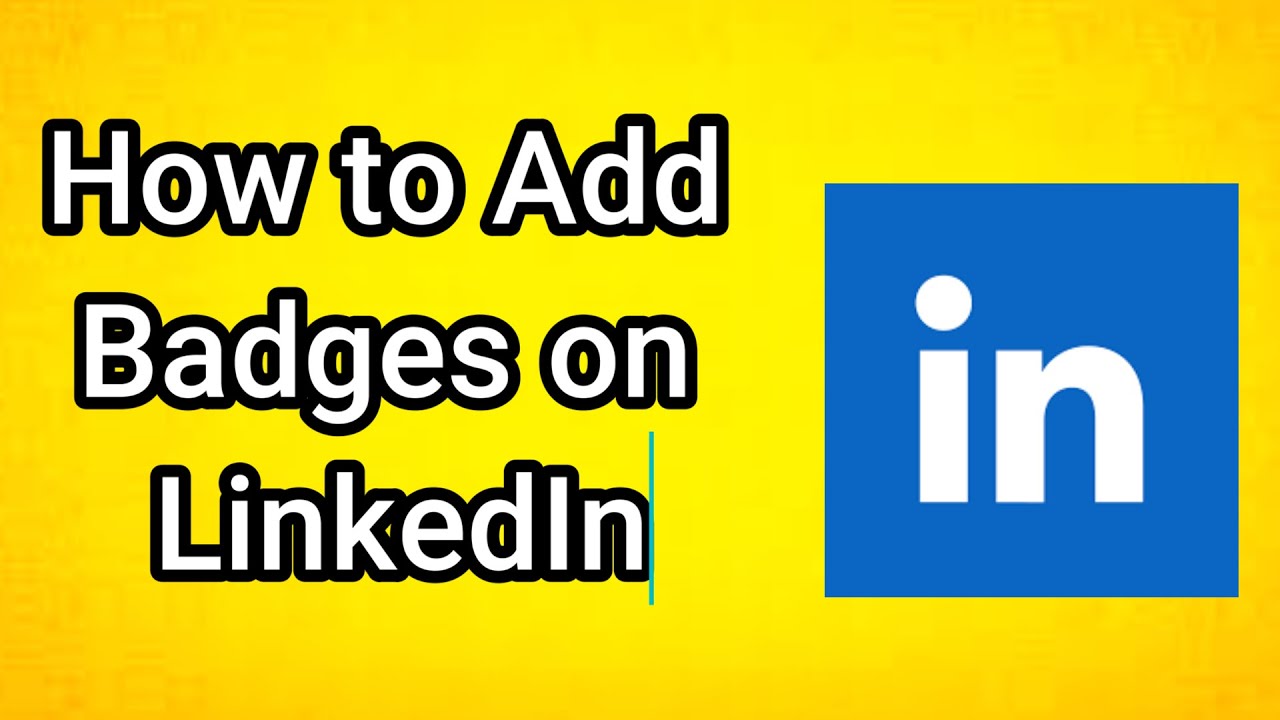 How to Add Badges on LinkedIn - YouTube