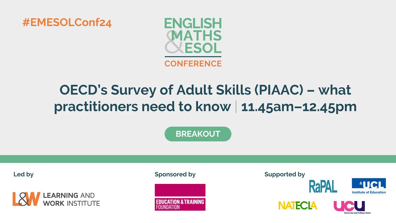 Breakout 1: OECD’s Survey of Adult Skills (PIAAC) – what practitioners need to know - YouTube