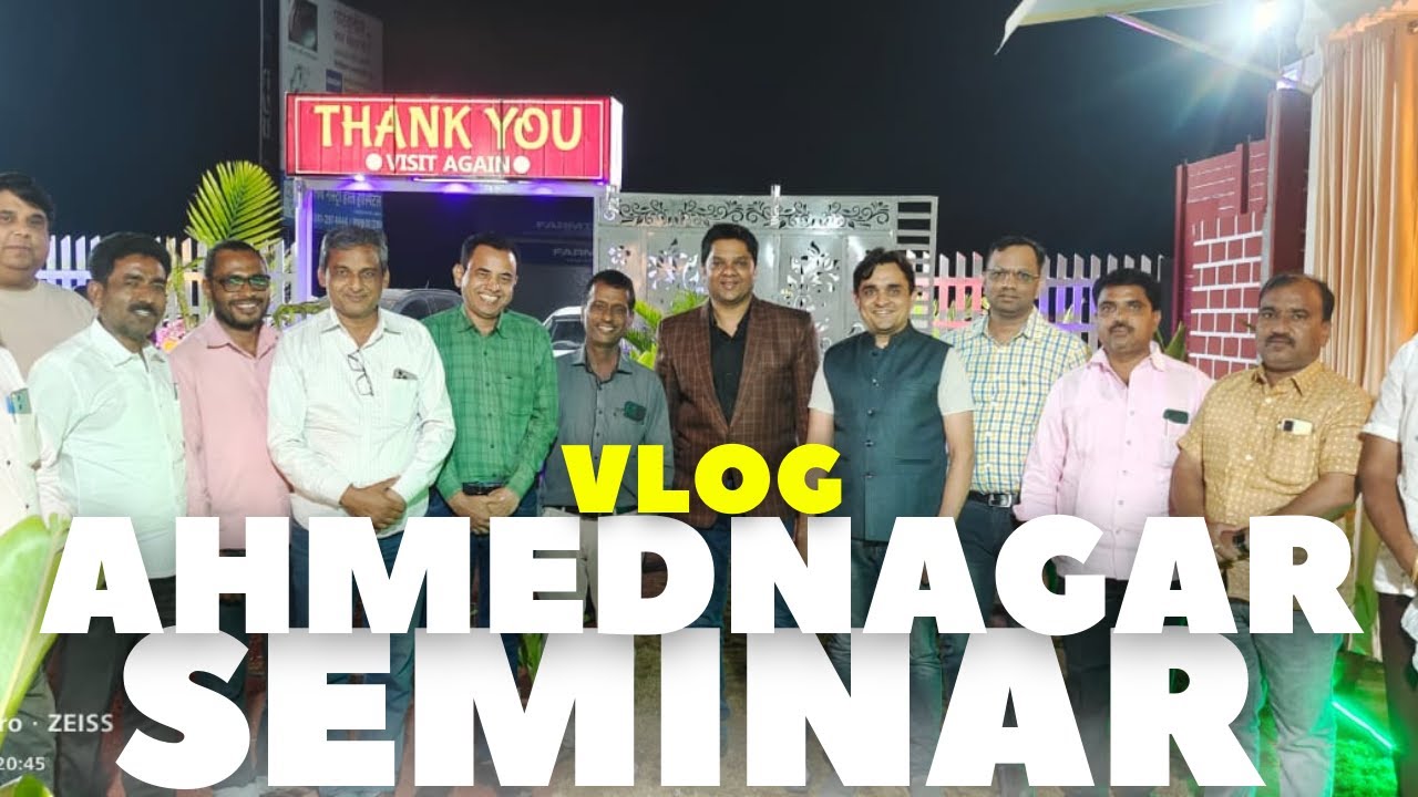 Ahmednagar Seminar Vlog | Mirajgaon Ahmednagar | Yagnesh Patel - YouTube