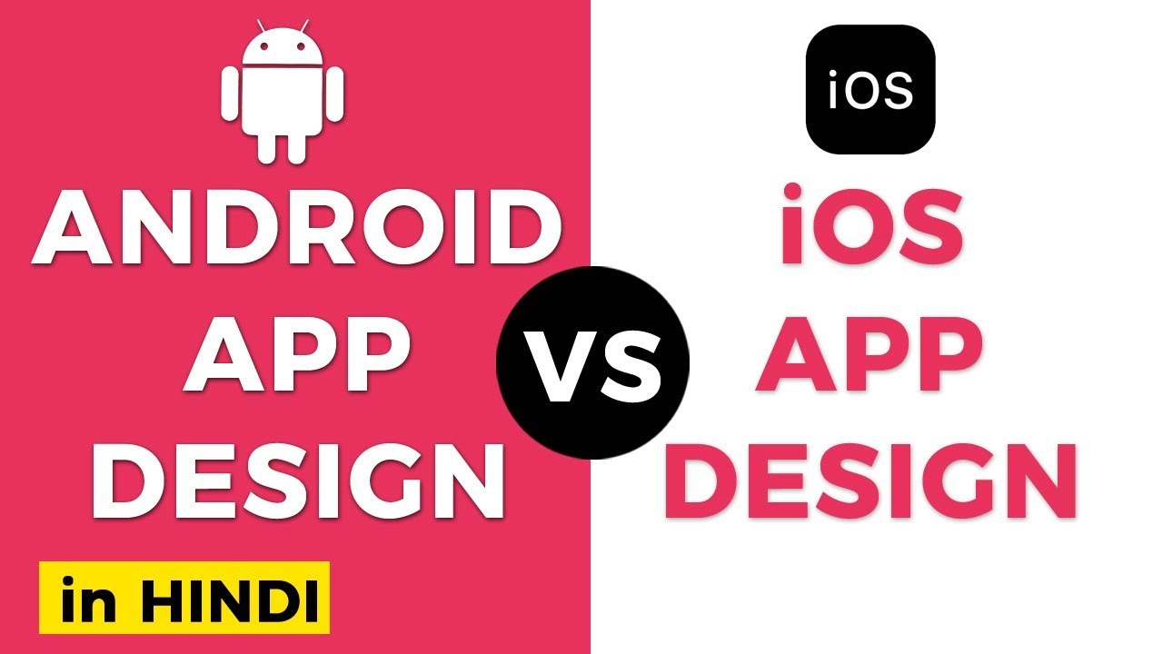 Android App Design vs iOS App Design (in Hindi) | IndiaUIUX - YouTube