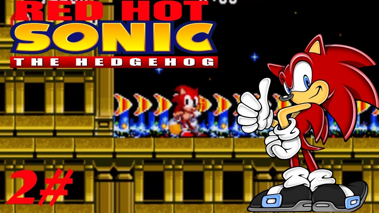LP Red Hot Sonic 2[HACK] 2#Es geht nicht weiter!!★ - YouTube