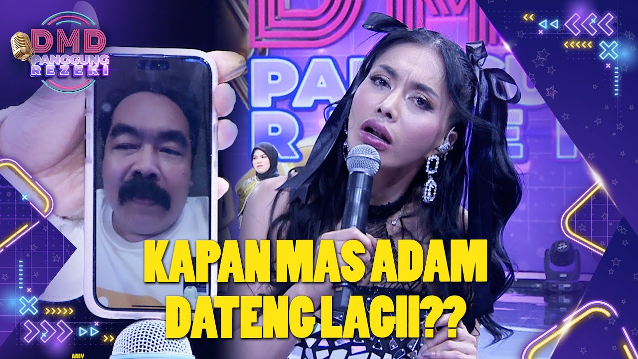 TAHUN DEPAN?? Semua Kangen Sama Mas Adam | DMD PANGGUNG REZEKI - YouTube