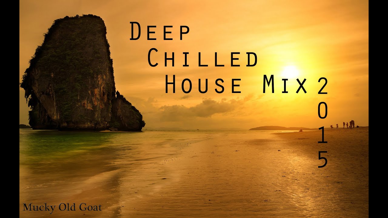 Deep House Chill Mix Summer 2015 - YouTube