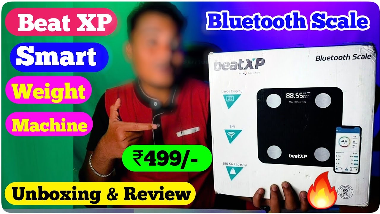 Best Smart Weighing Scale || BeatXP Smart Bluetooth BMI Weight Machine ...