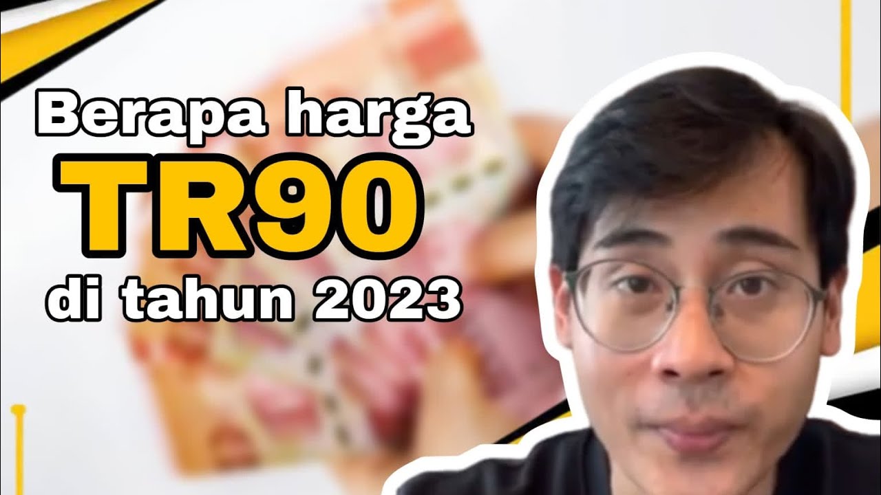 BERAPA HARGA TR90 DI TAHUN 2023 ?? - YouTube