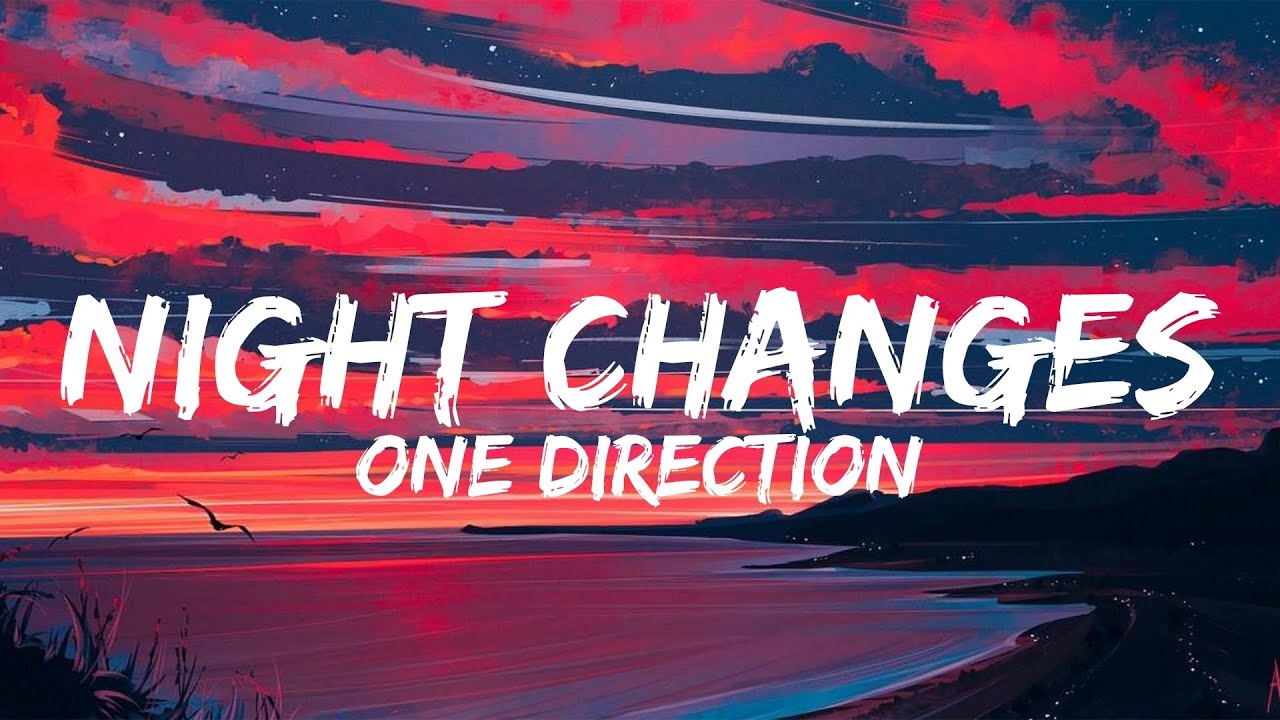 One Direction - Night Changes (Official Lyrics Video) - YouTube
