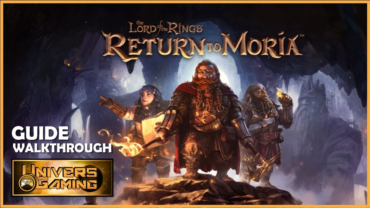 The Lord of the Rings : Return to Moria - Creusée des Nains - Khazad ...