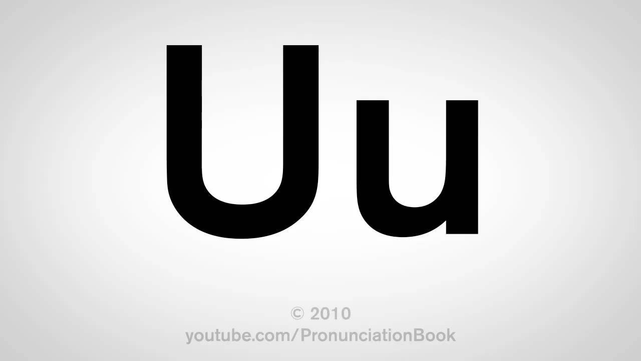 Basic English How To Pronounce The Letter U YouTube basic-english-how-to-pronounce-the-letter-u-youtube