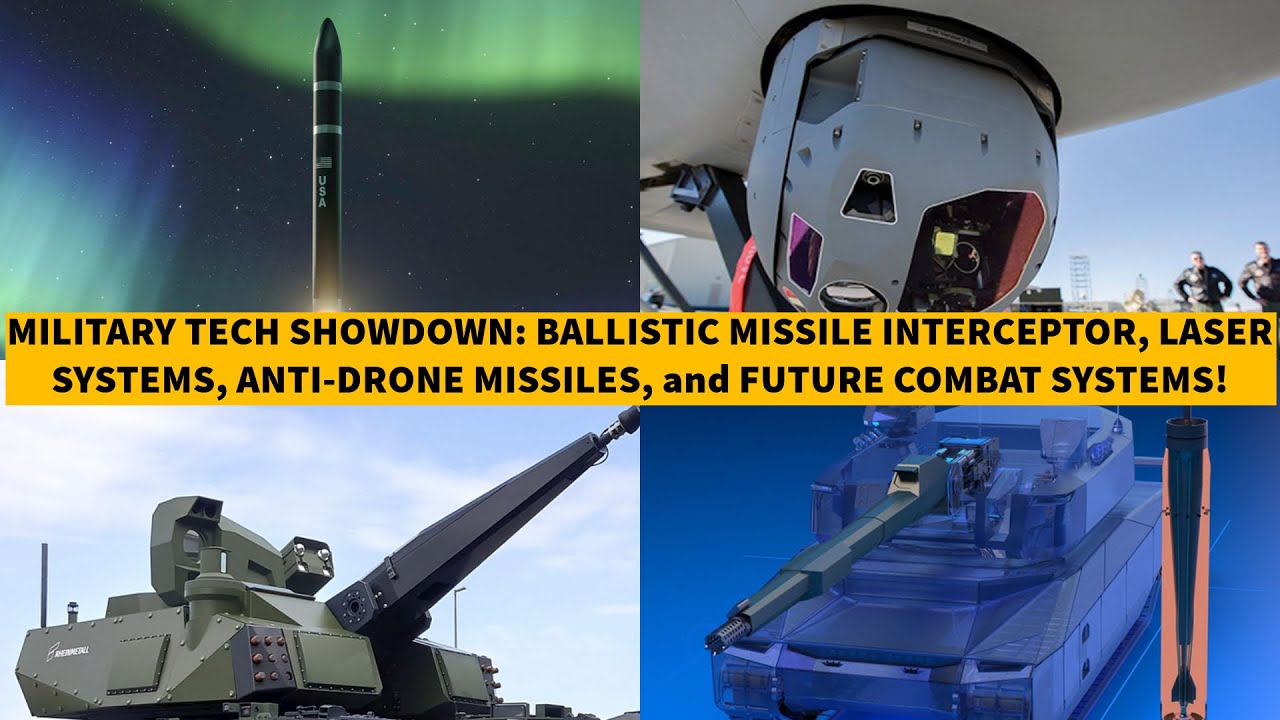 Military Tech Showdown: Ballistic Missile Interceptor, Laser Systems ...