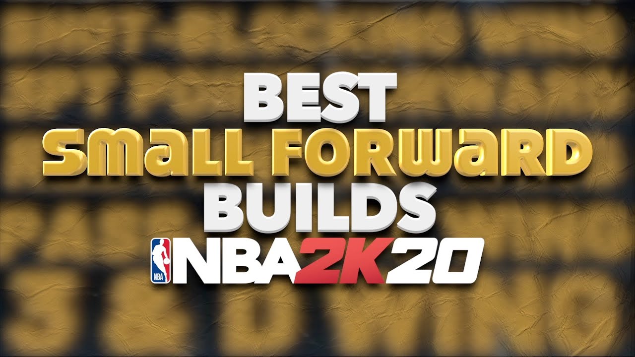 the 5 BEST SMALL FORWARD BUILDS in NBA 2K20 - YouTube