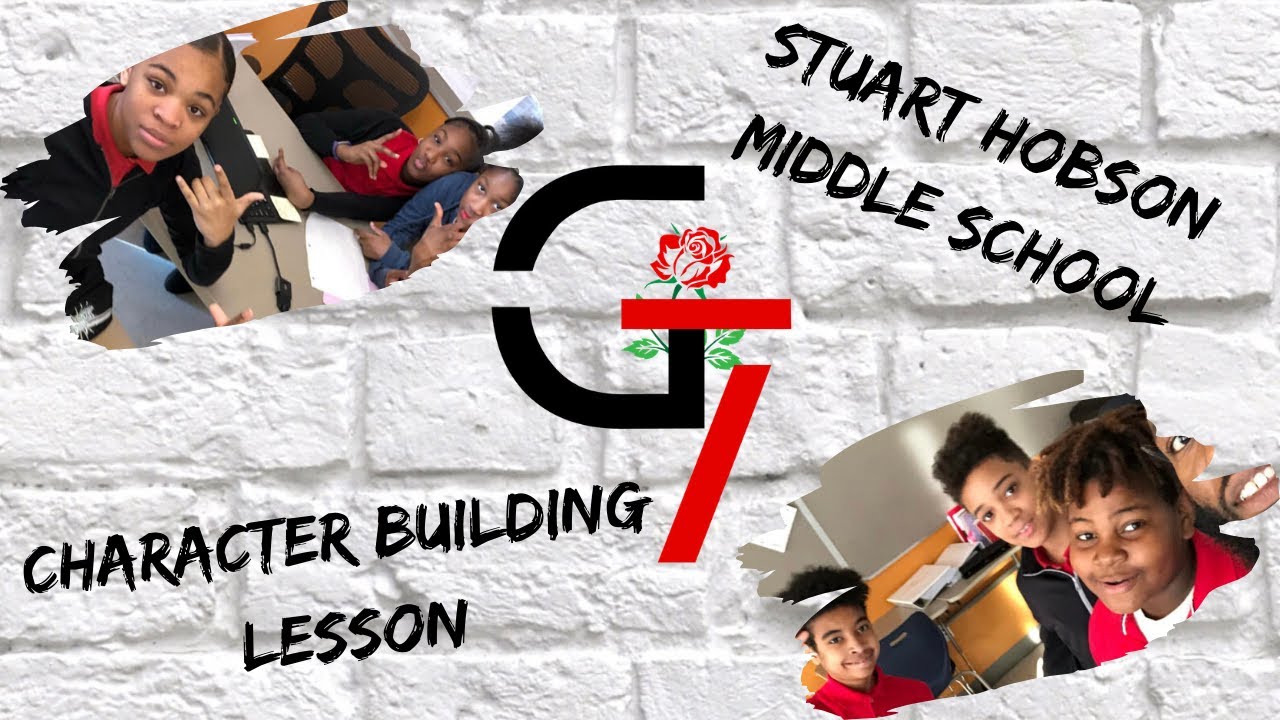 Game 7 Character Building Lesson: Stuart Hobson Middle School ...