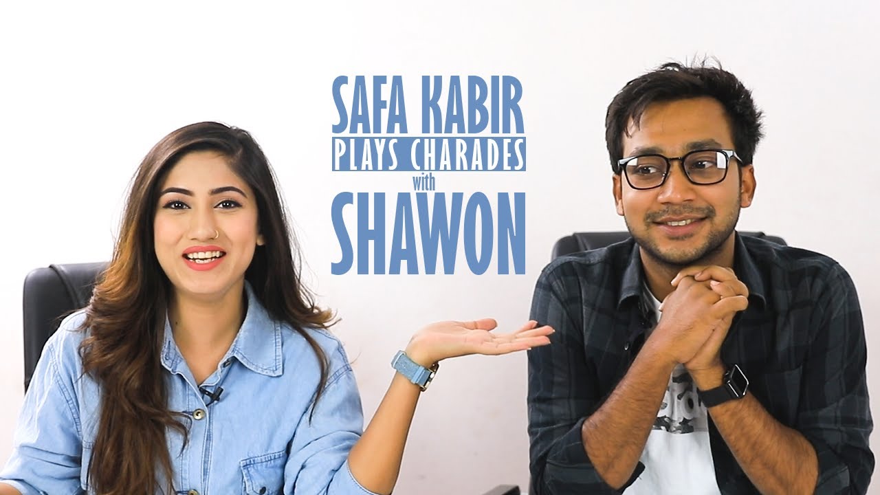 Charades with Sayed Zaman Shawon | Safa Kabir - YouTube
