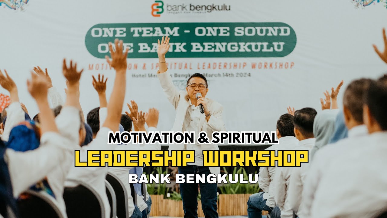 Motivation & Spiritual Leadership Workshop Bank Bengkulu - Remaja ...