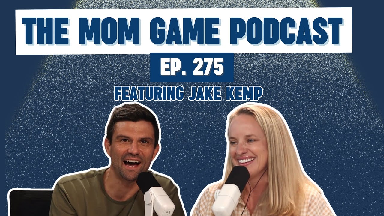 Special Guest Jake Kemp | The Mom Game Podcast | Ep. 275 - YouTube
