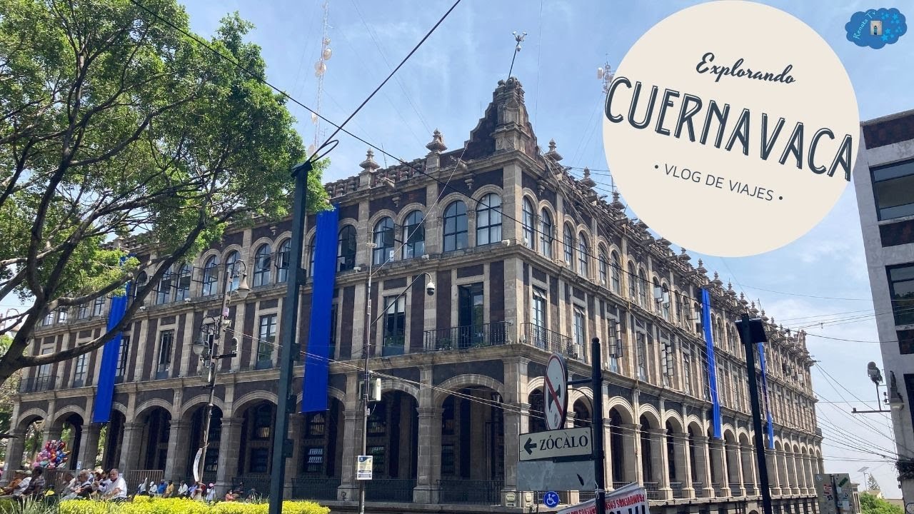 VISITANDO EL ZÓCALO (CENTRO) DE CUERNAVACA, MORELOS, MEXICO. - YouTube