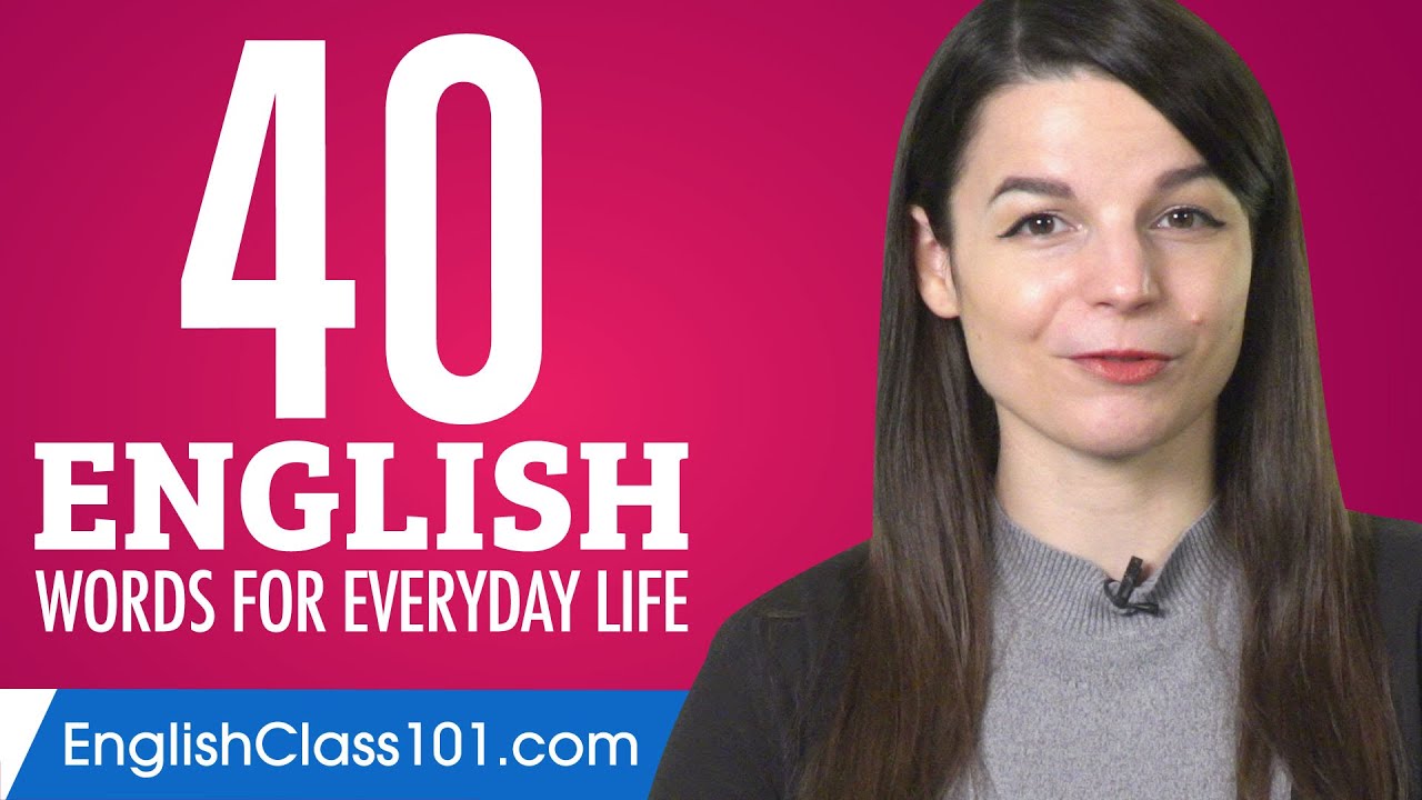 40 English Words for Everyday Life - Basic Vocabulary #2 - YouTube