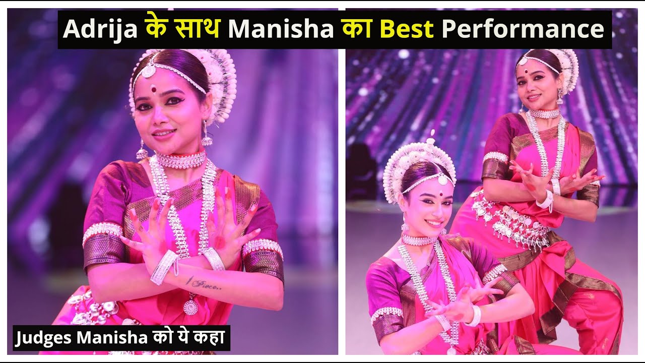Manisha Rani's Best Dance Performance With Adrija Sinha On Jhalak ...