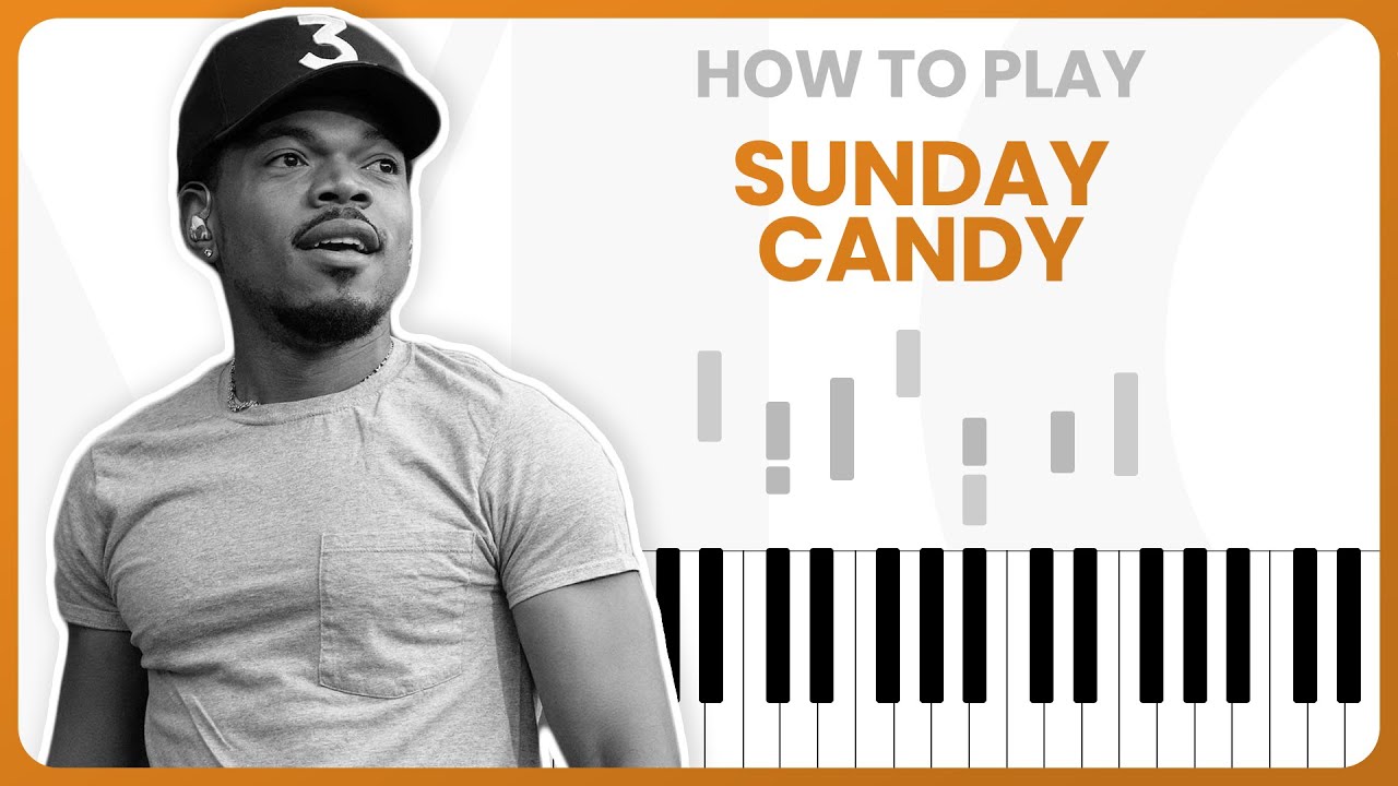 How To Play Sunday Candy By Donnie Trumpet ft. Chance The Rapper On ...