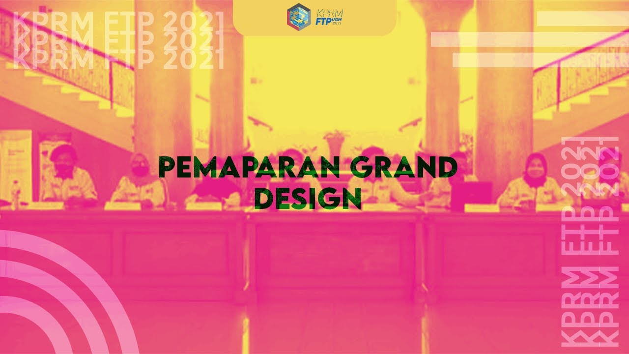 PEMAPARAN GRAND DESIGN CALON KETUA BEM FTP UGM 2022 - YouTube