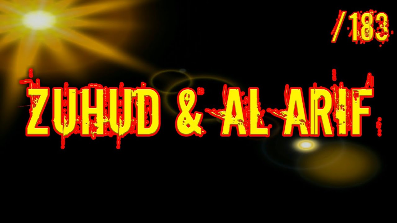 183 ZUHUD & AL ARIF - Kajian Kitab Al Hikam Oleh KH Yazid Bustomi ...