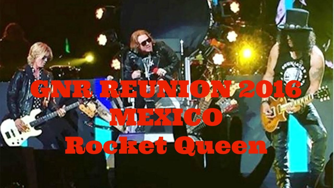 Amazing GNR REUNION 2016 - Guns N' Roses - Rocket Queen, Mexico City ...