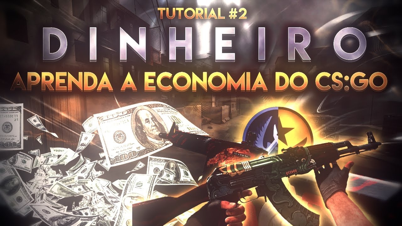 ECONOMIA NO CS:GO - QUANDO FAZER ECO, O QUE COMPRAR, COMO ADMINISTRAR ...